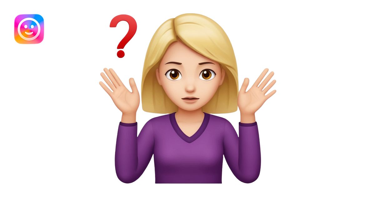 girl shrugging with 6 over one hand and 7 over the other hand emoji ...