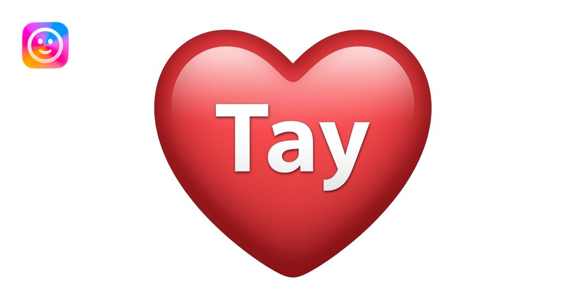 A heart with the name Tay in the middle emoji | AI Emoji Generator