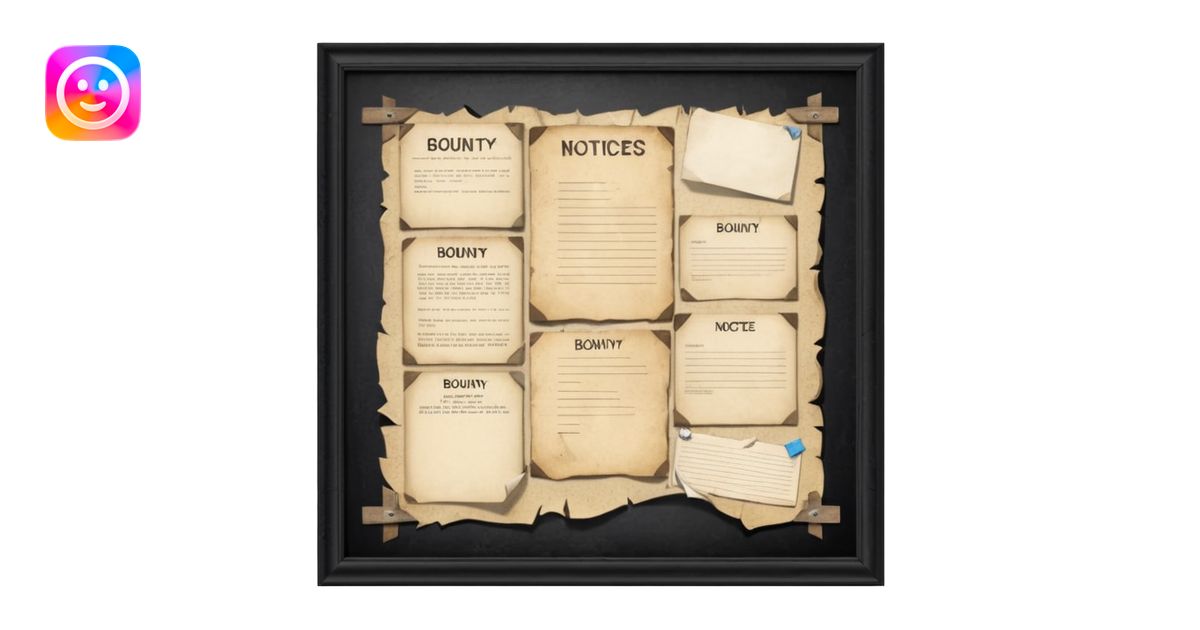 Town Notice Board where we all see BOUNTIES emoji | AI Emoji Generator
