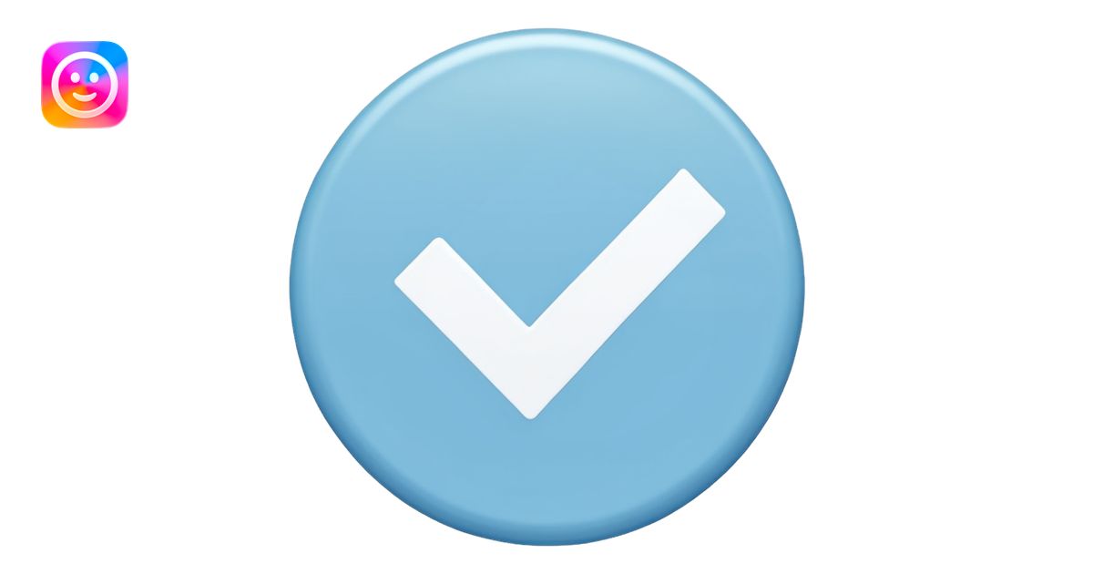 light blue circle with white check mark in the middle emoji | AI Emoji ...