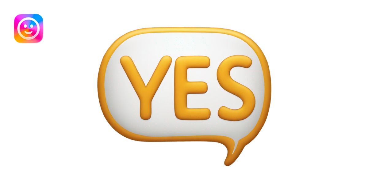 A text message saying yes emoji | AI Emoji Generator