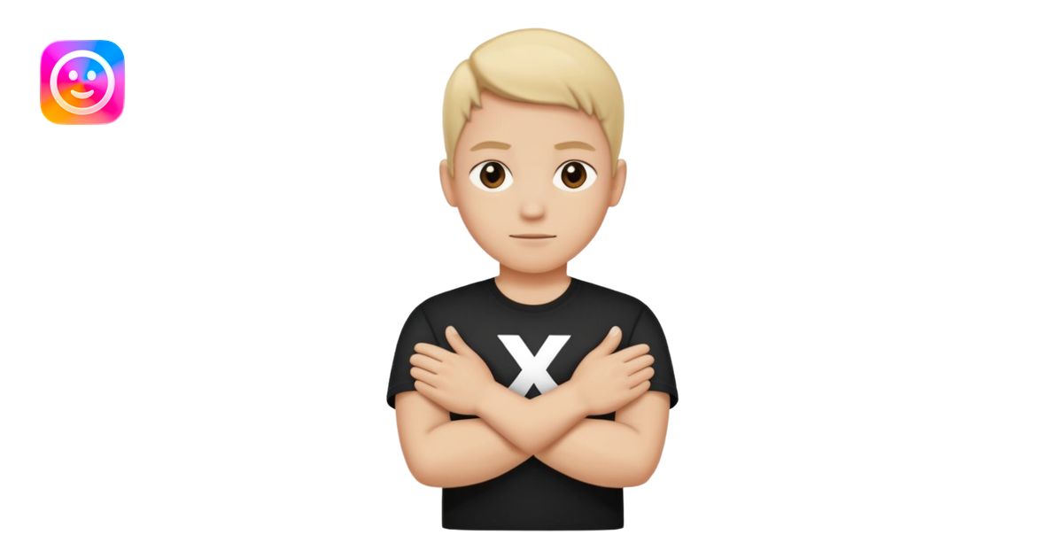 person crosses arms in an X sign emoji | AI Emoji Generator