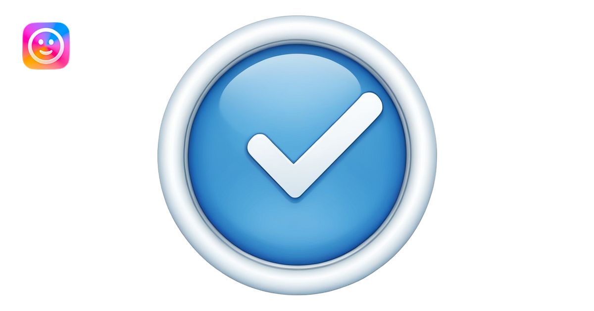 Blue circle Verification tick emoji | AI Emoji Generator