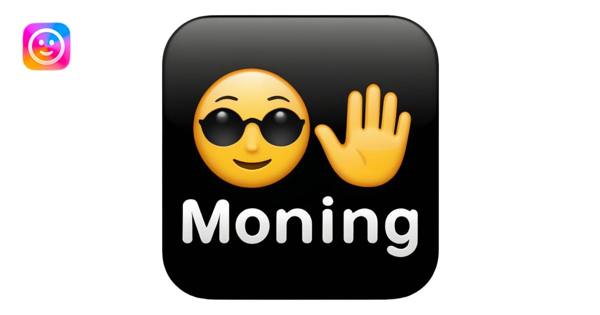 inscription "good morning" emoji | AI Emoji Generator