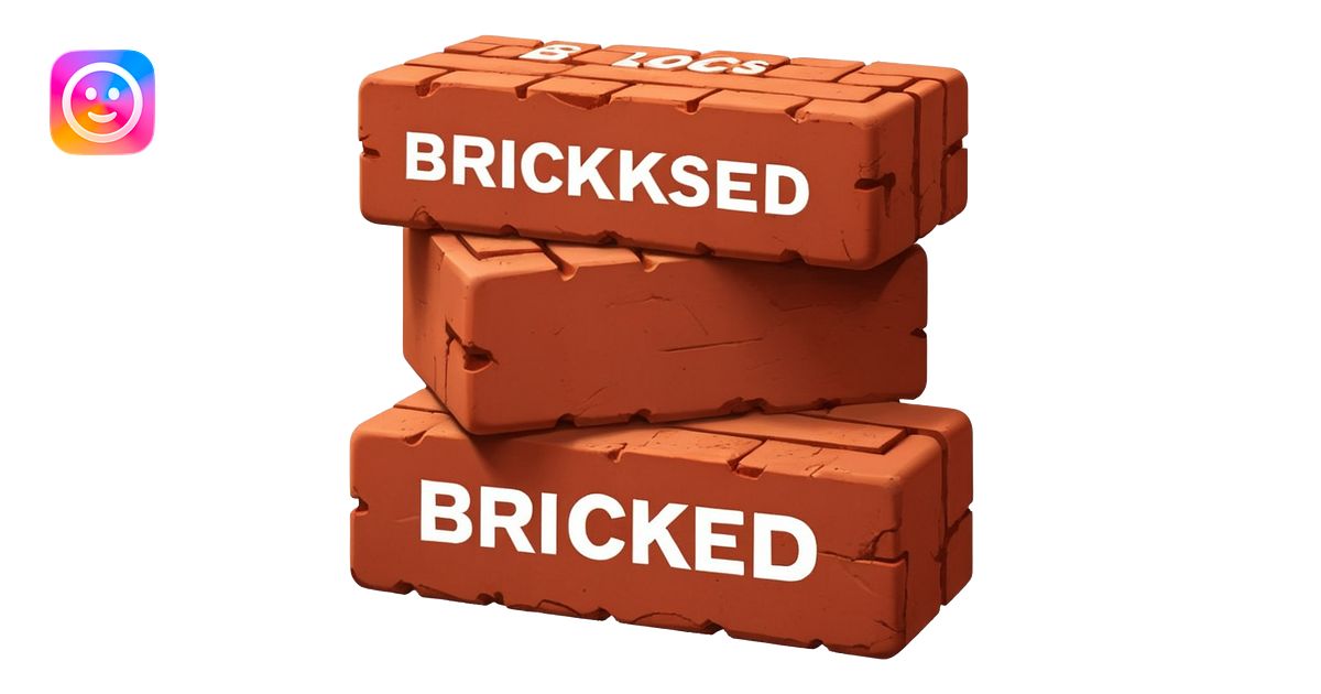 Two red bricks stacked on top of each other with the phrase bricked up ...