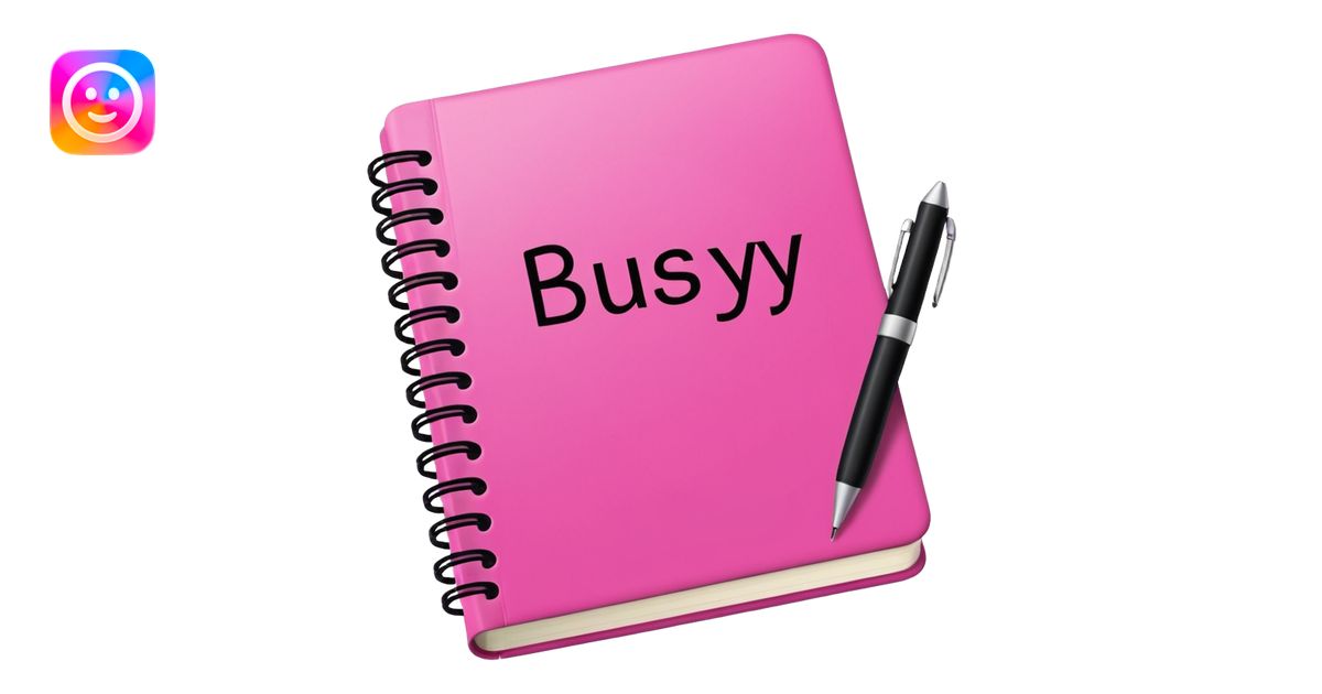big pink book and note pen add on it the word BUSY in bold black emoji ...