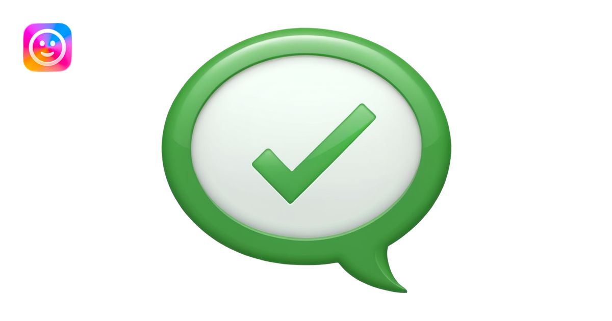 white speech bubble emoji containing green check mark emoji | AI Emoji ...