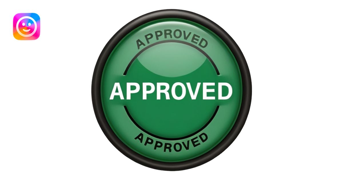 approval ink stamp in green, It needs to say the words "Approved" emoji ...