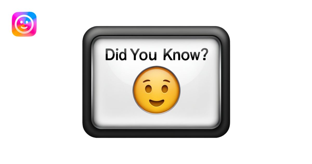 Did You Know? emoji | AI Emoji Generator